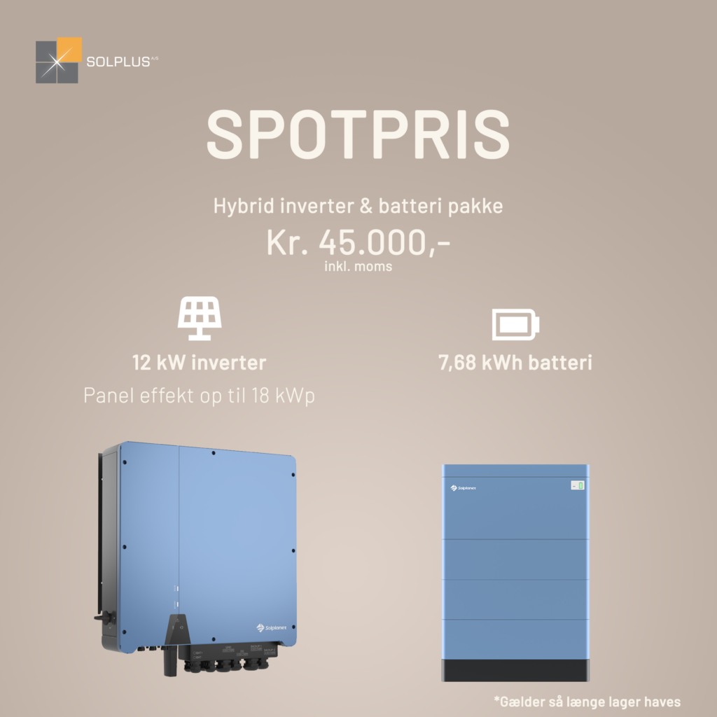 Solplanet - 12 kWp hybrid inverter & 7,68 kWh batteri - Solplus A/S
